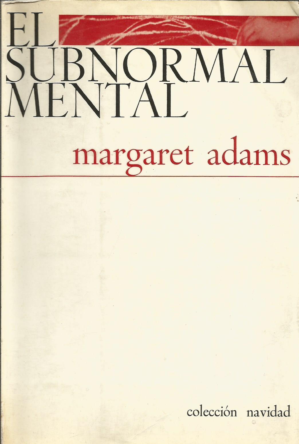 El subnormal mental – Margaret Adams | Libros Sargantana